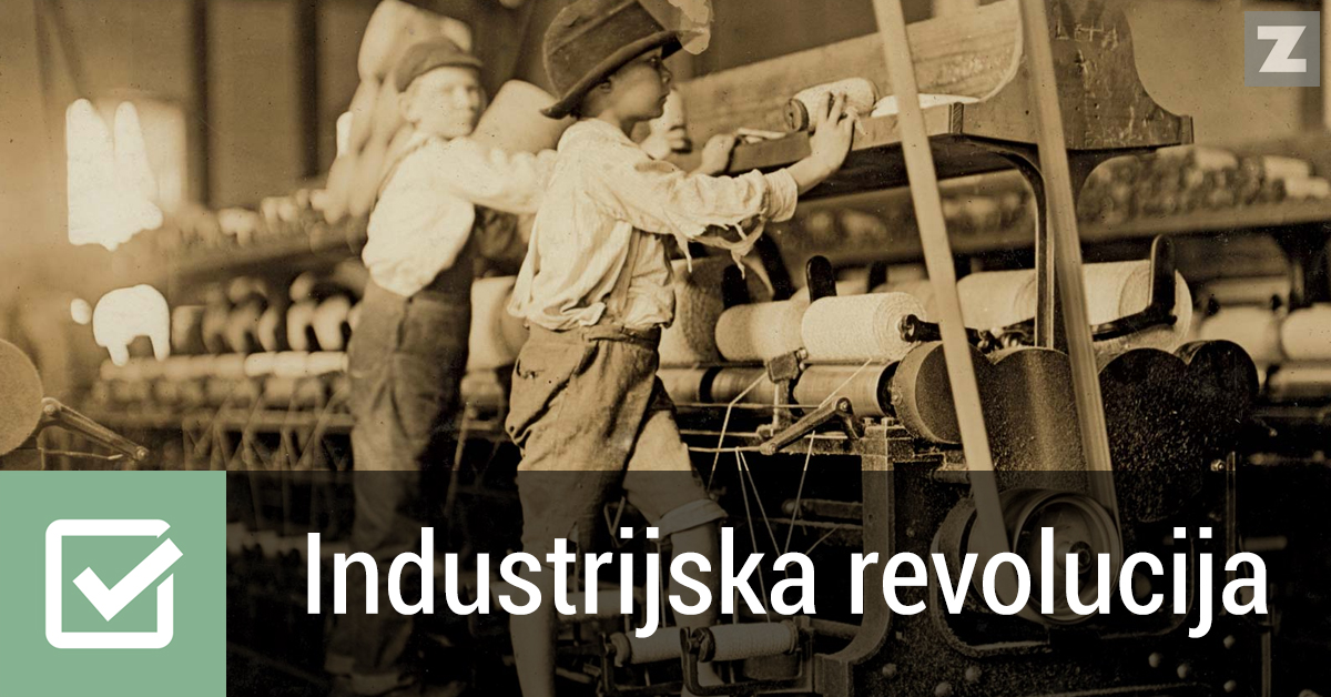 Industrijska revolucija | Zgodovina | Preverjanje znanja | Zmaga.com